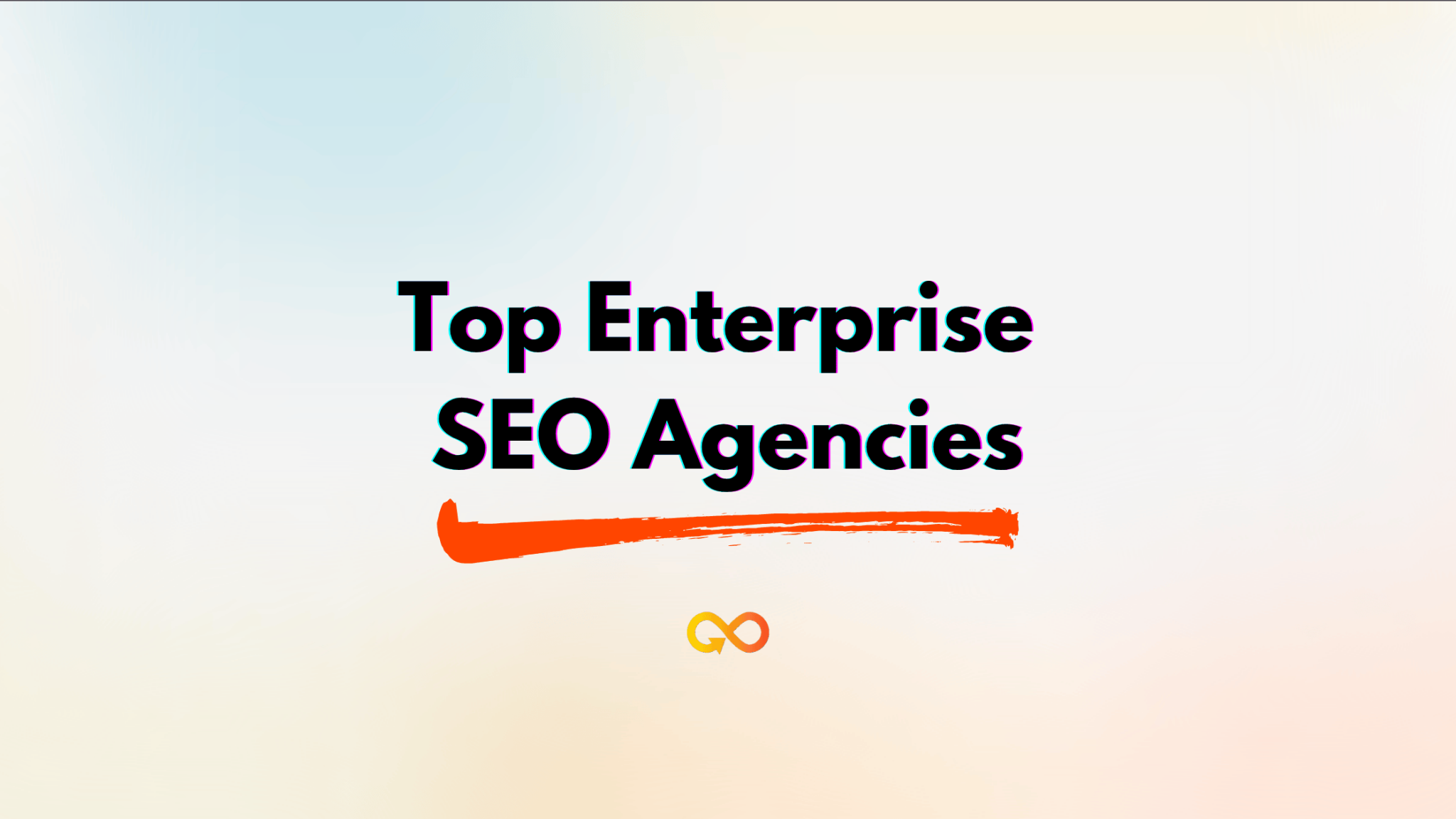 Top Enterprise SEO Agencies in 2026